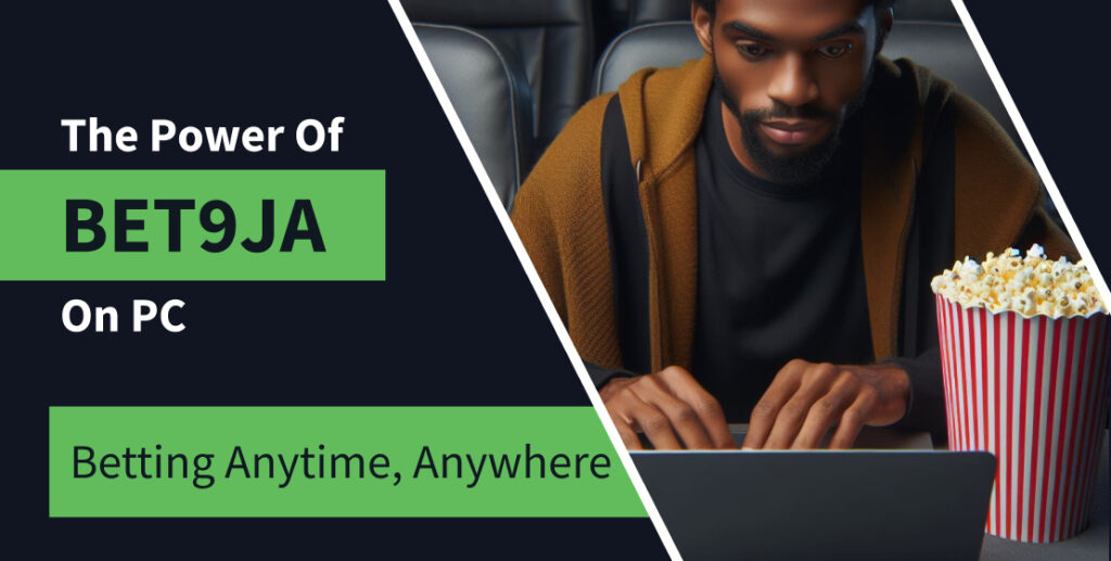 Download Bet9ja App for PC: Get Started with Sports Betting